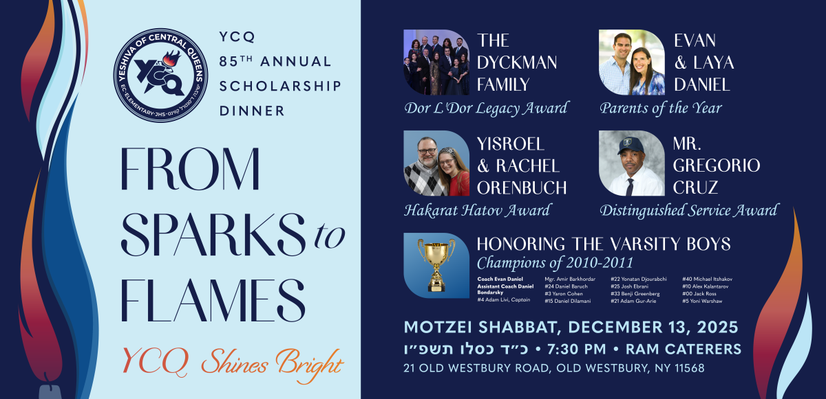 YCQ 85th Annual Dinner - Yeshiva of Central Queens